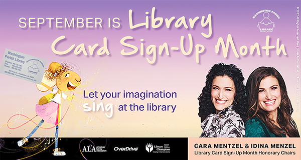 Washington Parish Library celebrates “Library Card Sign-up Month” with ...